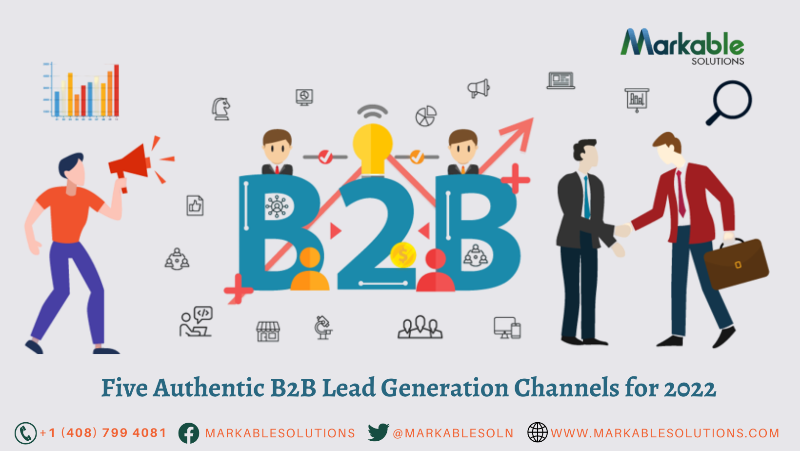 Five Authentic B2B Lead Generation Channels for 2022 - Markable Solutions