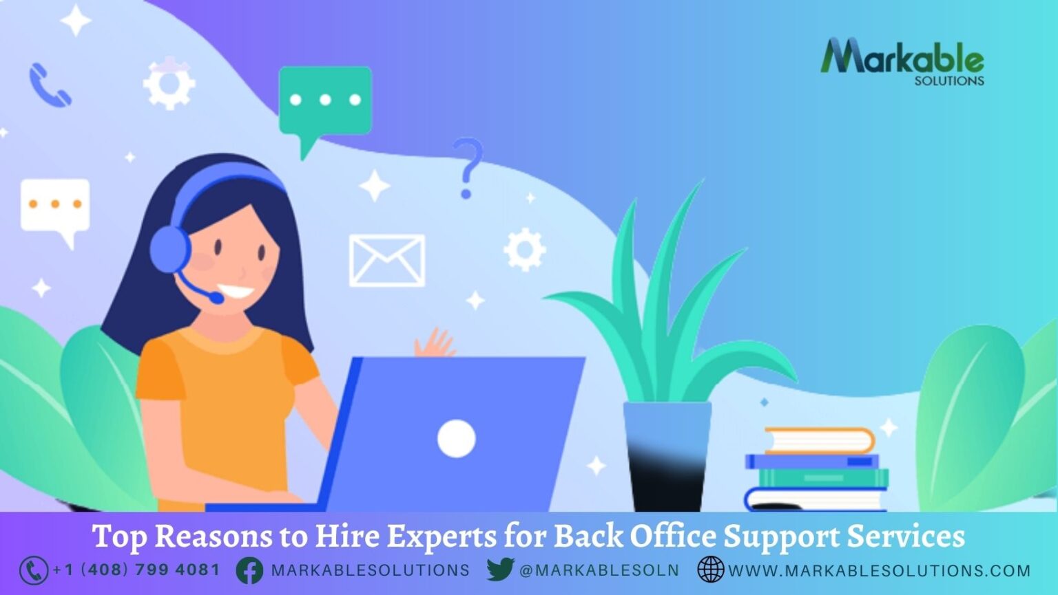 Top Reasons to Hire Experts for Back Office Support Services