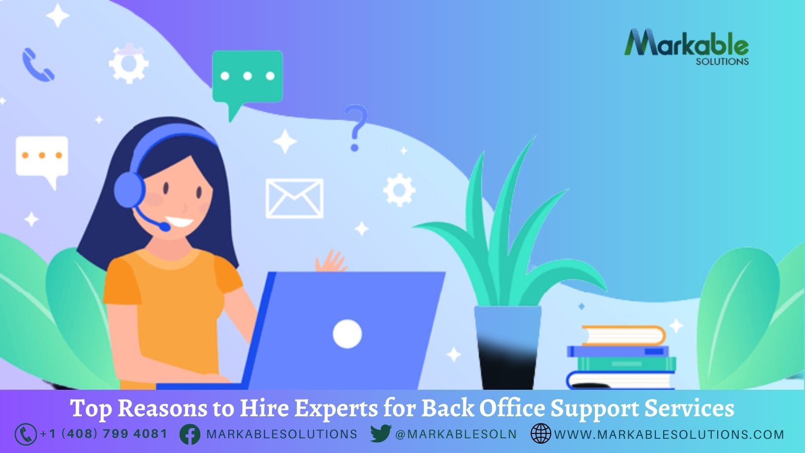 Top Reasons to Hire Experts for Back Office Support Services